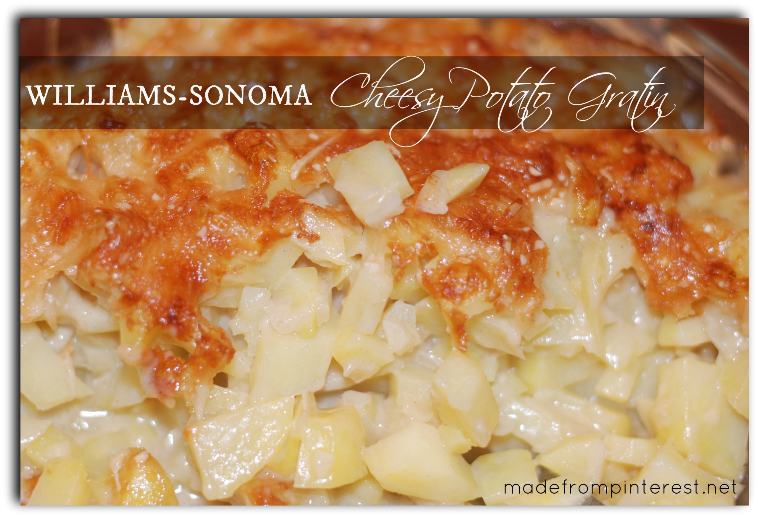 Williams-Sonoma Cheesy Potato Gratin Recipe - TGIF - This Grandma is Fun