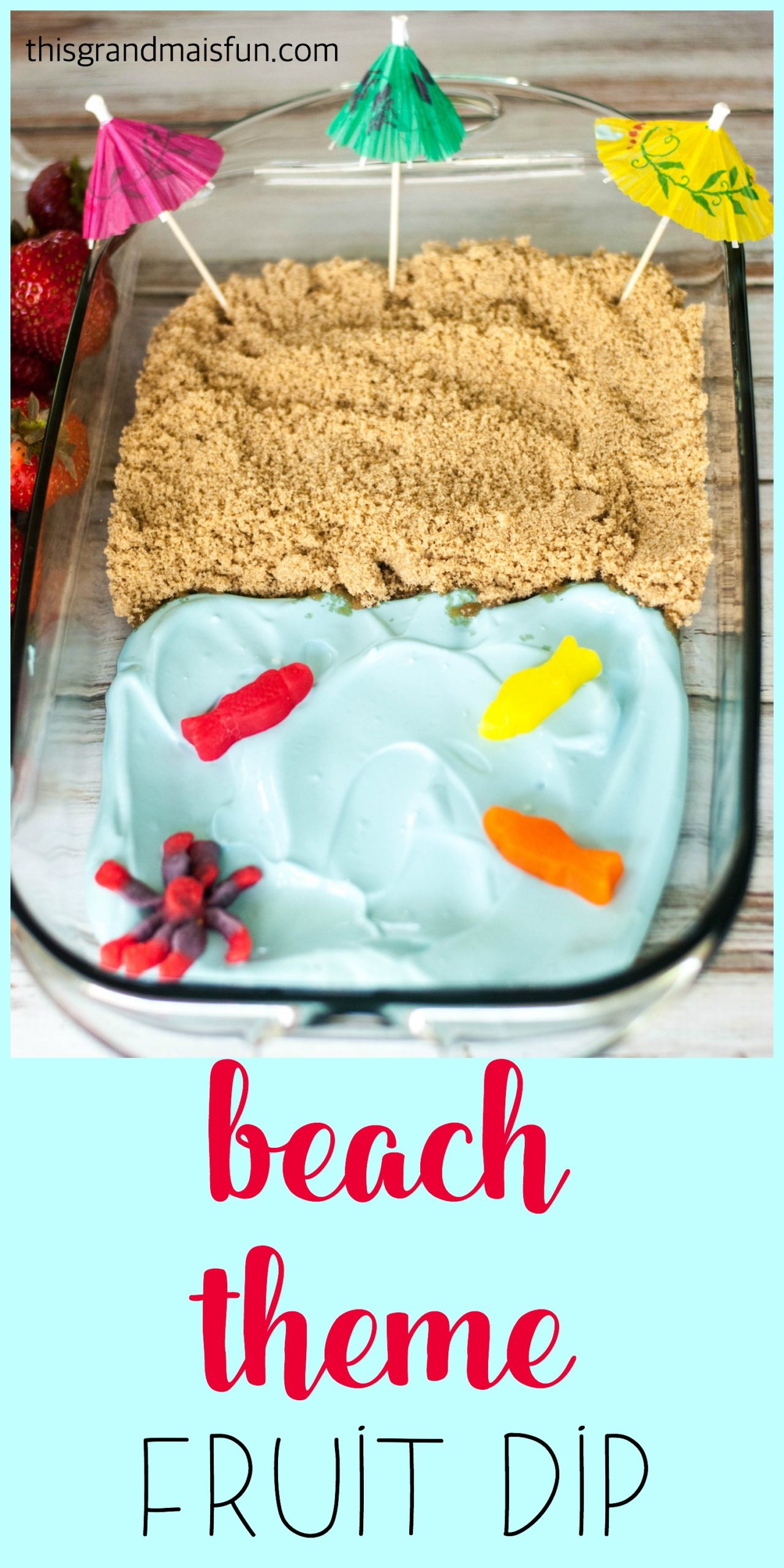 Beach Theme Fruit Dip - TGIF - This Grandma is Fun